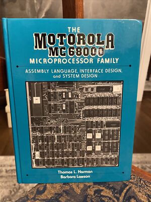 The Motorola Mc68000 Microprocessor Family ~ Harman / Lawson , 1985 ...