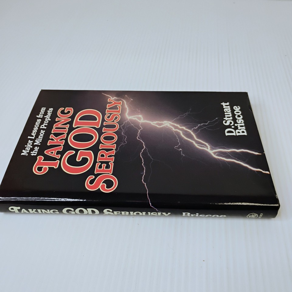 TAKING GOD SERIOUSLY: MAJOR LESSONS FROM THE MINOR By D. Stuart Briscoe ...