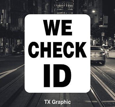 WE CHECK ID Sign Decal Business Vinyl Sticker Liquor Tabaco Alcohol ...