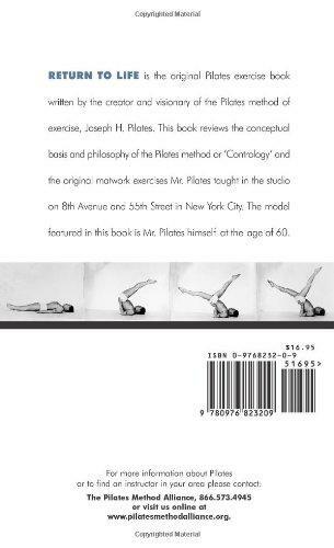 Return to Life Through Contrology : Reprinted by the Pilates Method ...