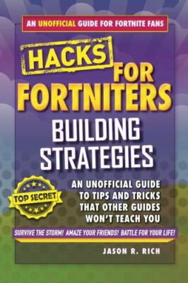 Fortnite Battle Royale Hacks: Building Strategies: An Unofficial Guide ...