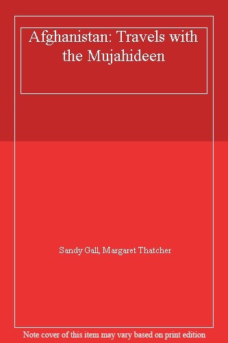 Afghanistan: Travels with the Mujahideen By Sandy Gall | eBay