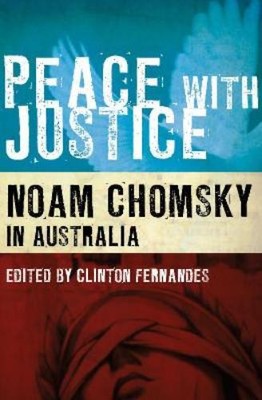 Clinton Fernandes Peace with Justice (Paperback) Investigating Power ...