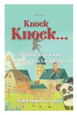 Knock Knock Joke Book: by FOX INK: A Fun-filled Compilation of 50 ...