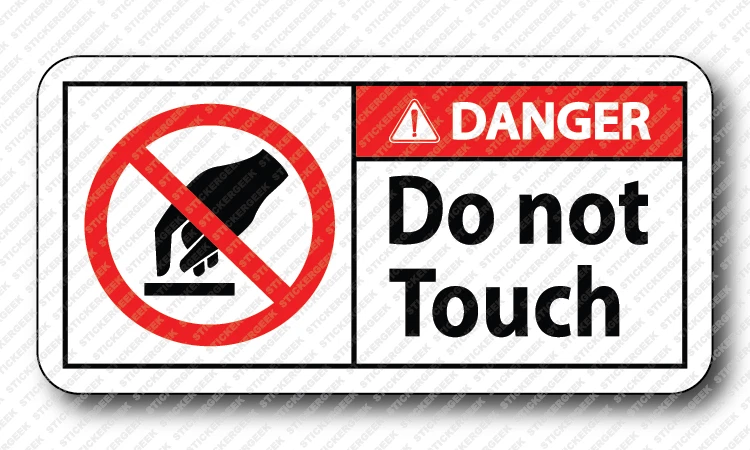 Danger Do Not Touch Funny