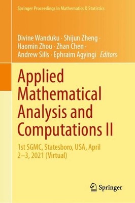 Applied Mathematical Analysis and Computations II: 1st SGMC, Statesboro ...