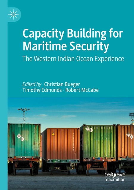 Capacity Building For Maritime Security von Timothy Edmunds Robert ...