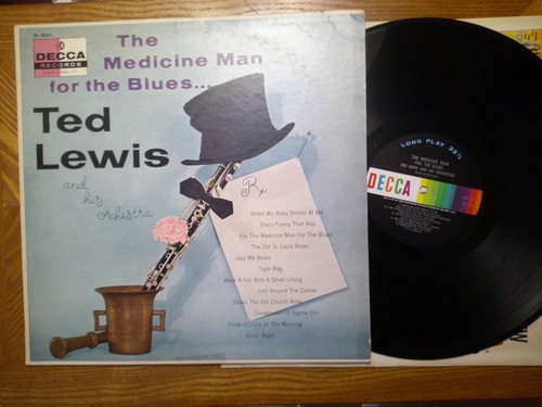 Decca LP Record DL 8322 Mono / Ted Lewis / The Medicine Man Pour Blues ...