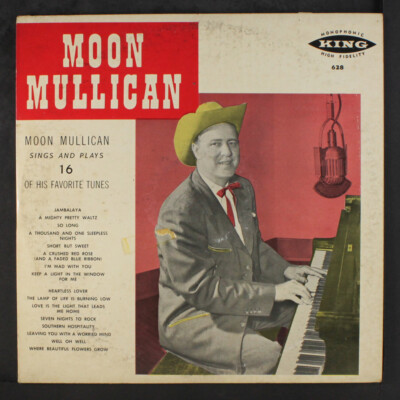 MOON MULLICAN: sings and plays 16 of his favorite tunes KING 12" LP 33 ...