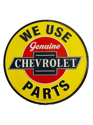 "We Use Genuine Chevrolet Parts" Round Tin Sign Chevy Garage Metal ...