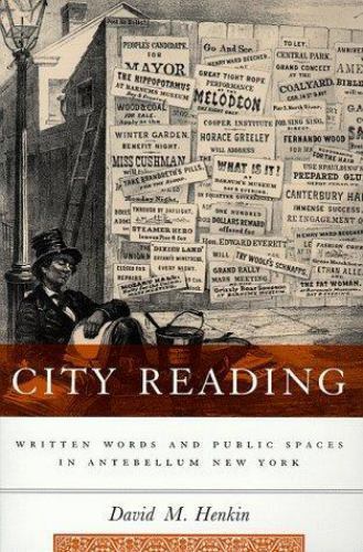 Popular Cultures, Everyday Lives Ser.: City Reading : Written Words and ...
