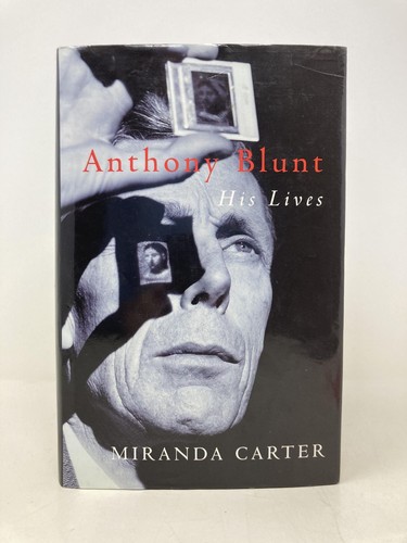 Anthony Blunt by Miranda Carter First 1st Edition LN HC | eBay