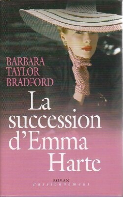 La succession d'Emma Harte - Barbara Taylor Br... - V1951888 | eBay