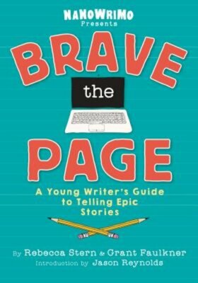 Brave the Page by National Novel Writing Month: New 9780451480293| eBay