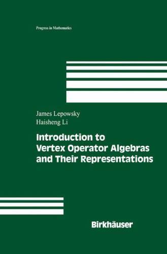 Progress in Mathematics Ser.: Introduction to Vertex Operator Algebras ...