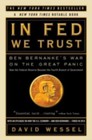 In FED We Trust: Ben Bernanke's War on the Great Panic by Wessel, David ...