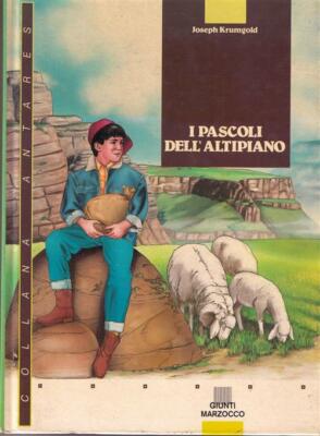 I Pascoli Dell'altipiano Joseph Krumgold Giunti Editore 1990 ...