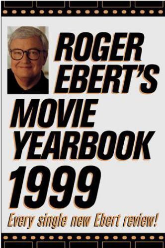 Roger Ebert's Movie Yearbook, 1999 by Roger Ebert (1998, Trade ...