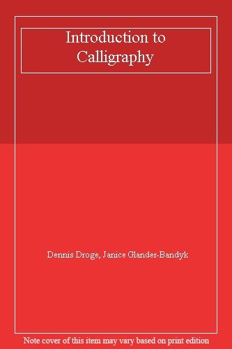 An Introduction To Calligraphy By JANICE GLANDER-BANDYK' 'DENNI | eBay