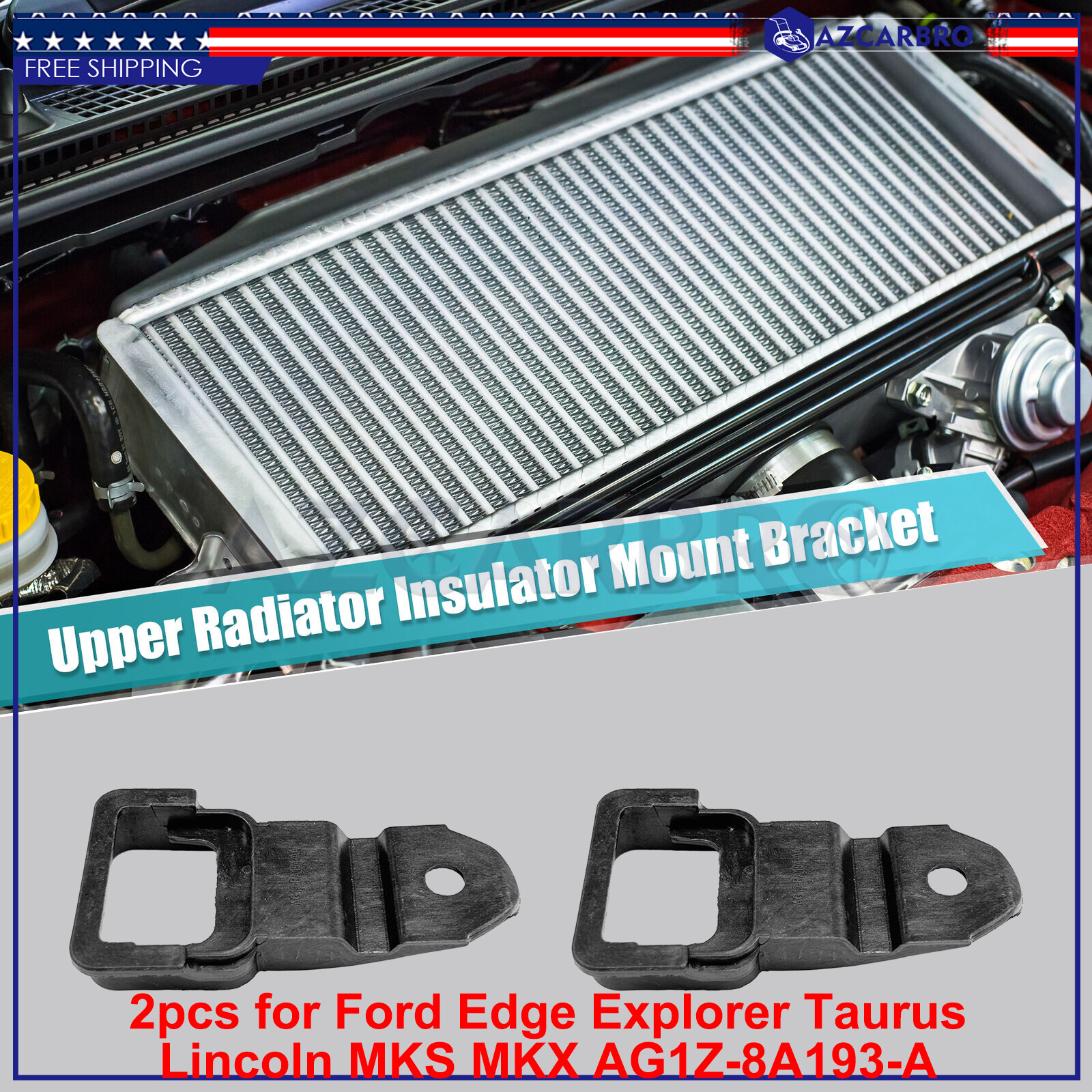 AG1Z-8A193-A 2x For Ford Radiator Upper Bracket 2010-19 Explorer Edge ...