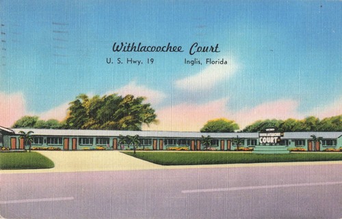 Inglis Florida, Withlacoochee Court Motel Advertising, Vintage Postcard ...