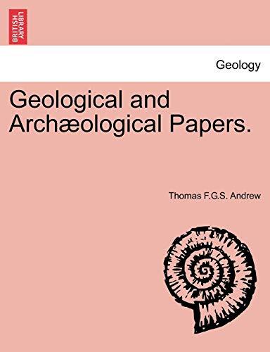 Geological and Archological Papers. 9781241526054| eBay