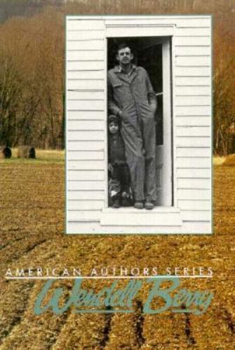 Wendell Berry (American Author Series) by Wendell Berry 9780917652882 ...