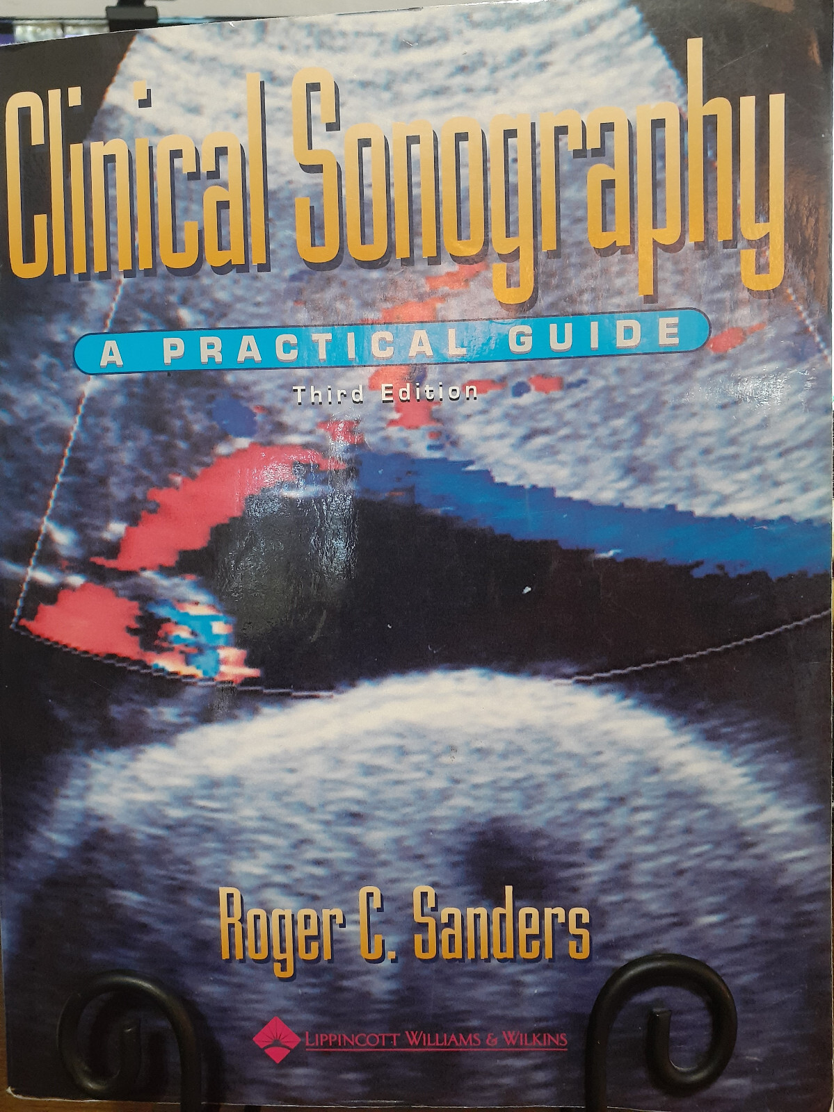 Clinical Sonography : A Practical Guide by Roger C. Sanders (Third Edition) | eBay