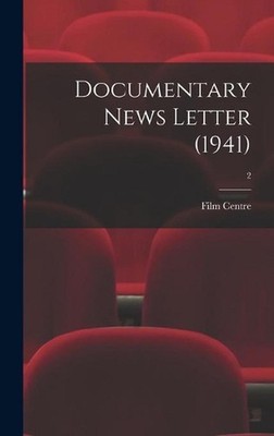 Documentary News Letter (1941); 2 by Film Centre Hardcover Book ...