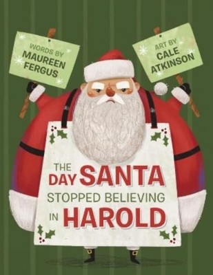 Maureen Fergus Cale A The Day Santa Stopped Believing in (Hardback) (US ...