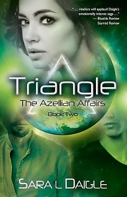 Triangle Bk. 2 : The Azellian Affairs by Sara L. Daigle (2018, Trade ...