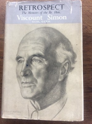 Retrospect The Memoirs of the Art. hon. Viscount Simon Political ...