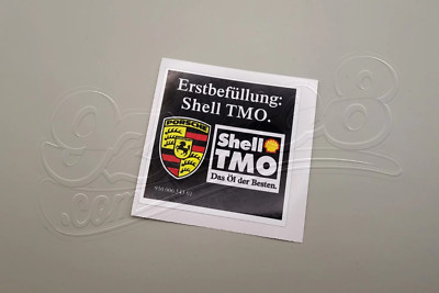 Aufkleber Erstbefüllung Shell TMO für Porsche - 93000654301 | eBay