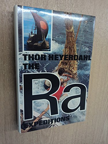 The Ra Expeditions by Heyerdahl, Thor Hardback Book The Cheap Fast Free ...