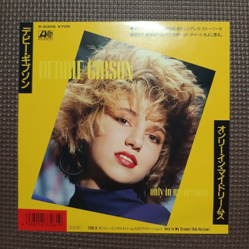 DEBBIE GIBSON-ONLY IN MY DREAMS P-2305 JAPAN ORIGINAL ISSUE 7"45RPM | eBay