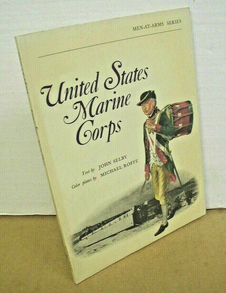 United States Marine Corps by John Selby & Michael Roffe 1973 First ...