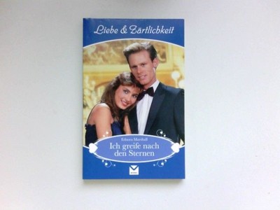 Ich greife nach den Sternen : Roman. Marshall, Ednora: | eBay