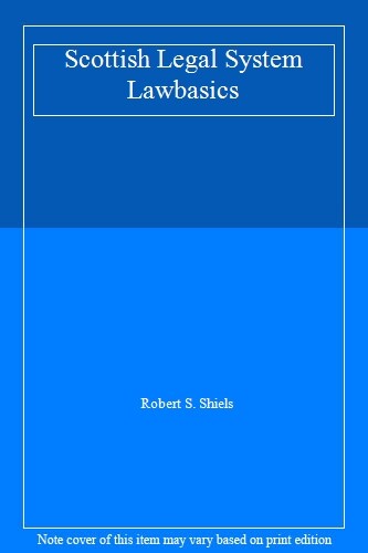Scottish Legal System Lawbasics, Shiels New 9780414032552 Fast Free ...