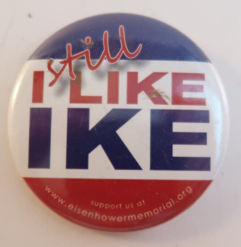 I Still Like Ike Eisenhower Presidential Button Badge Pinback Pin 2" | eBay