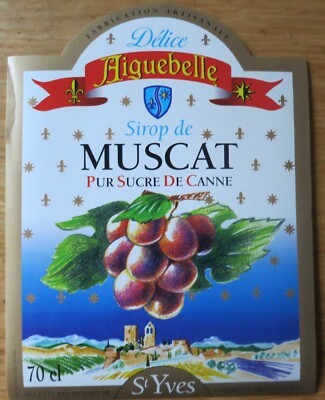 etiquettes vins alcools FRANCE Delice AIGUEBELLE Sirop Muscat wine ...