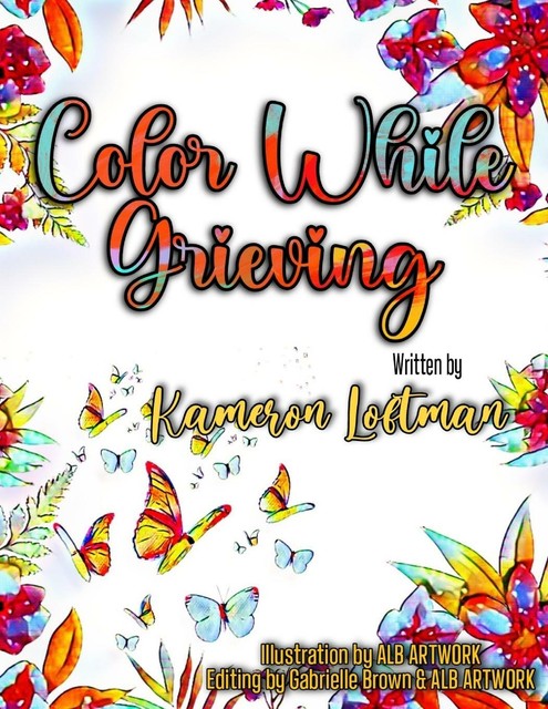 Color While Grieving von Kameron S Loftman (2021, Taschenbuch) online ...