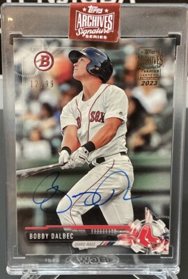2023 Archives Signature Series Bobby Dalbec 2017 Bowman Paper Auto /99 ...