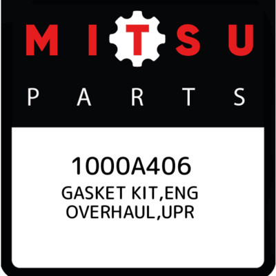 1000A406 Mitsubishi Gasket kit,eng overhaul,upr 1000A406, New Genuine ...
