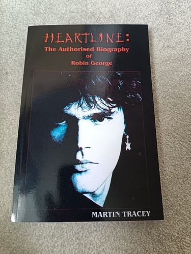 ROBIN GEORGE - HEARTLINE - PAPERBACK BOOK - MARTIN TRACEY - AUTHORISED ...
