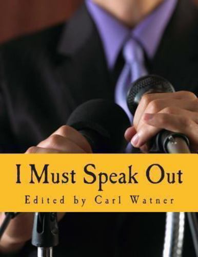 I Must Speak Out : The Best of the Voluntaryist 1982-1999 by Carl ...