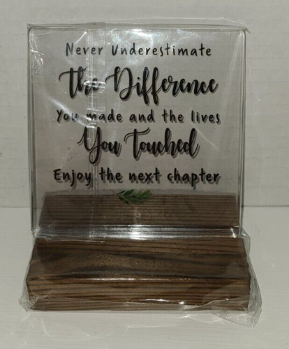Acrylic Plaque "Never Underestimate Difference You Made Enjoy Next ...