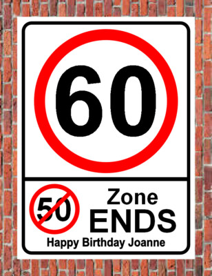 60 MPH 50 ZONE ENDS road style METAL SIGN 60th birthday 60 years old ...