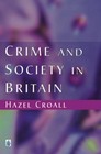 Crime and Society in Britain By Hazel Croall. 9780582298972 ...