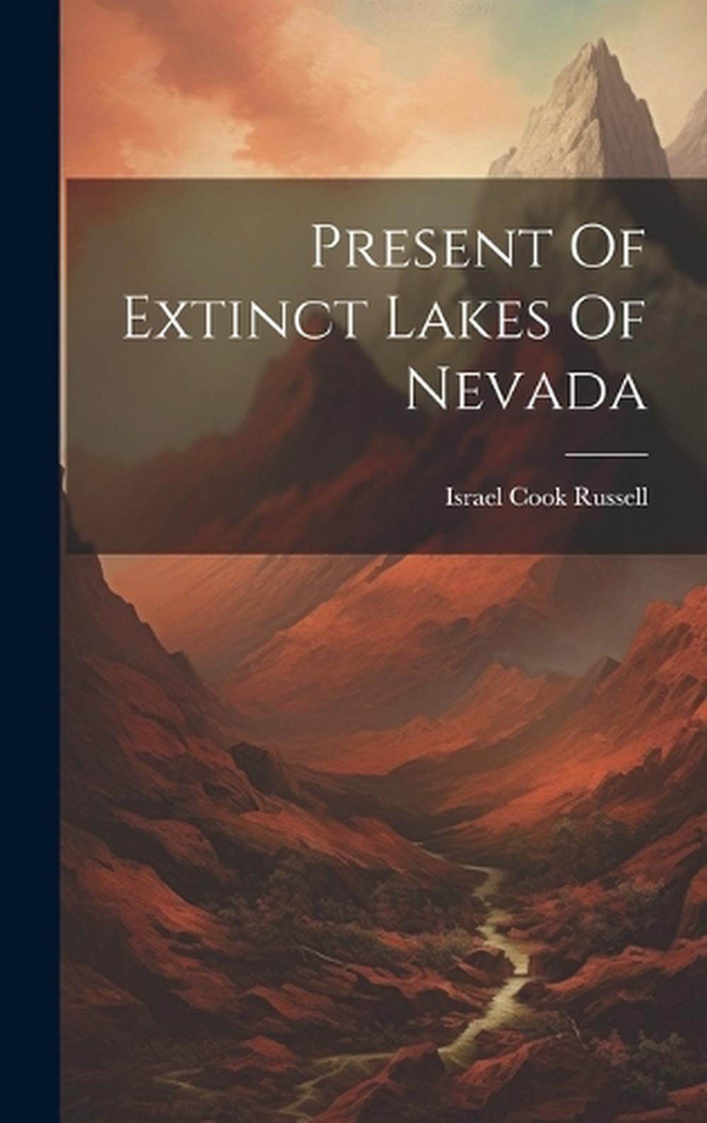 Present Of Extinct Lakes Of Nevada by Israel Cook Russell Hardcover ...