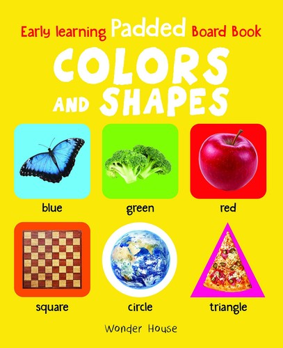 My Early Learning Padded Book of Colors and Shapes by Wonder House ...